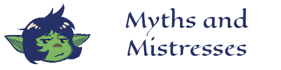 Myths and Mistresses